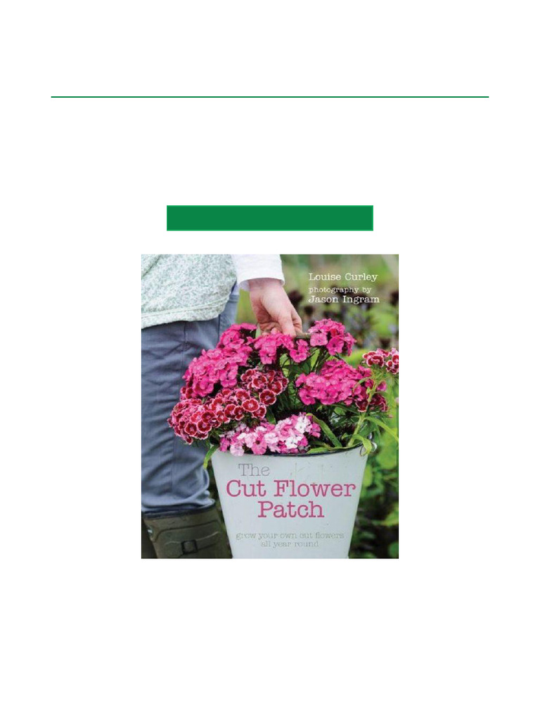 Five Star The Cut Flower Patch Grow Your Own Cut Flowers All Year Round ...