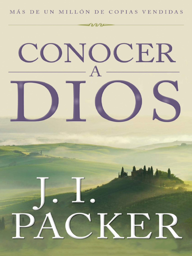 Conocer A Dios - J. I. Packer | PDF | Dios | Verdad