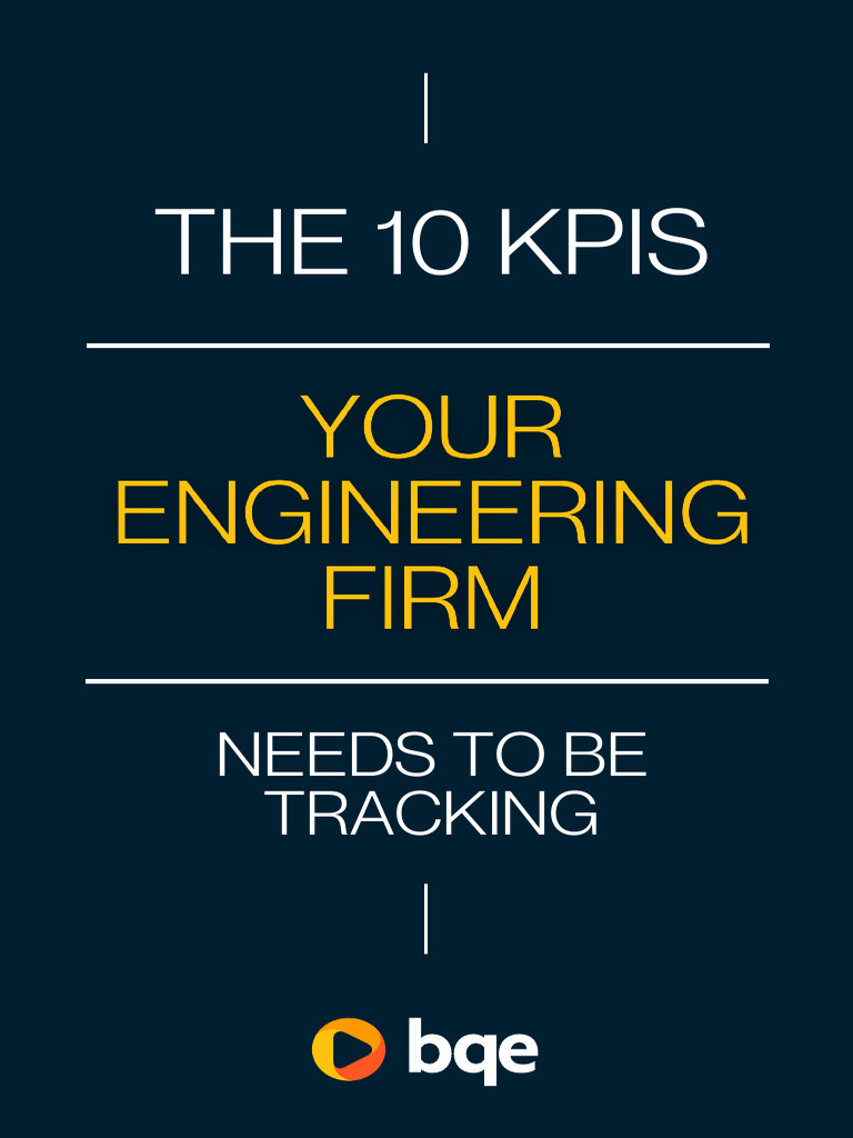 Ebook - The 10 KPIs Your Engineering Firm Needs To Be Tracking - 2023 ...