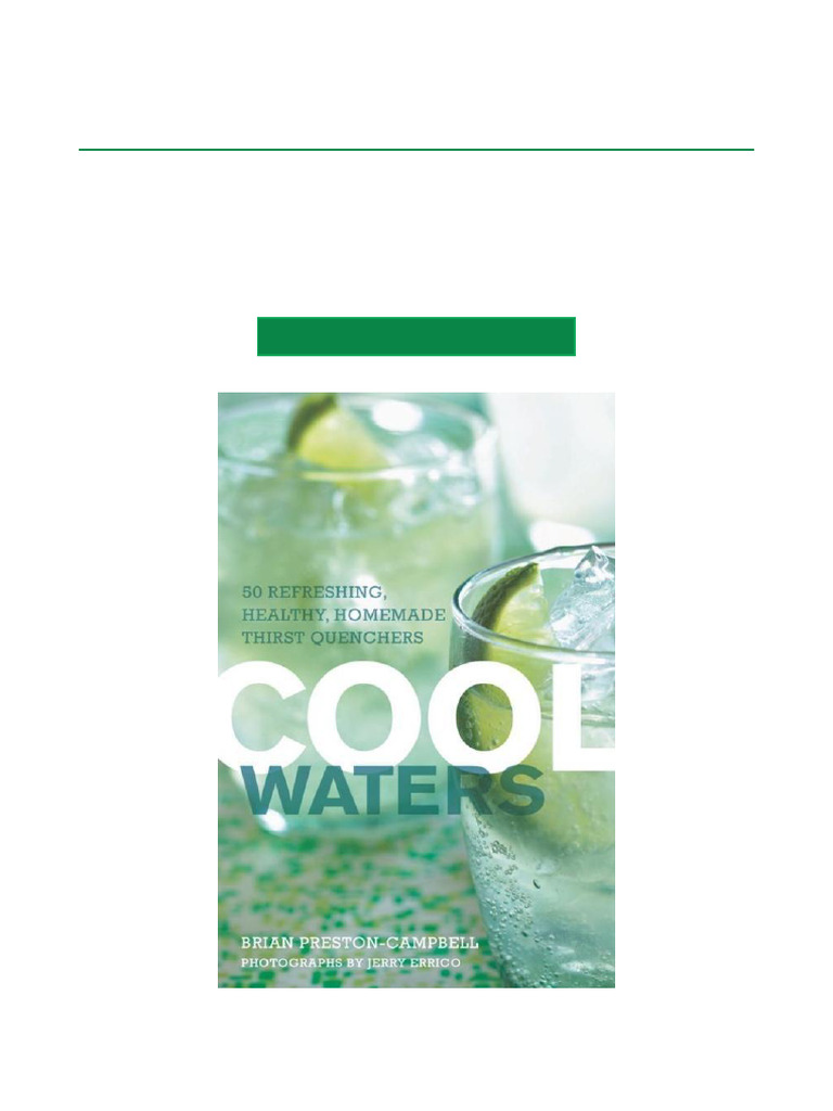 Claim Cool Waters 50 Refreshing, Healthy, Homemade Thirst Quenchers Full-Feature Download | PDF