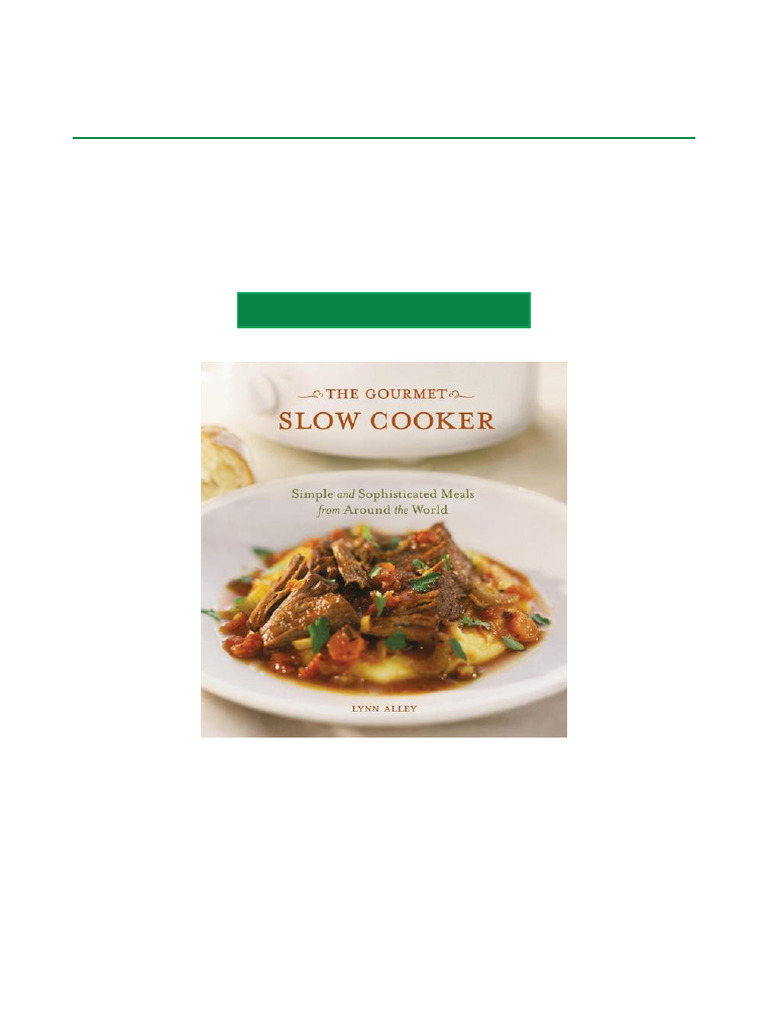 Free Download The Gourmet Slow Cooker Simple and Sophisticated Meals ...