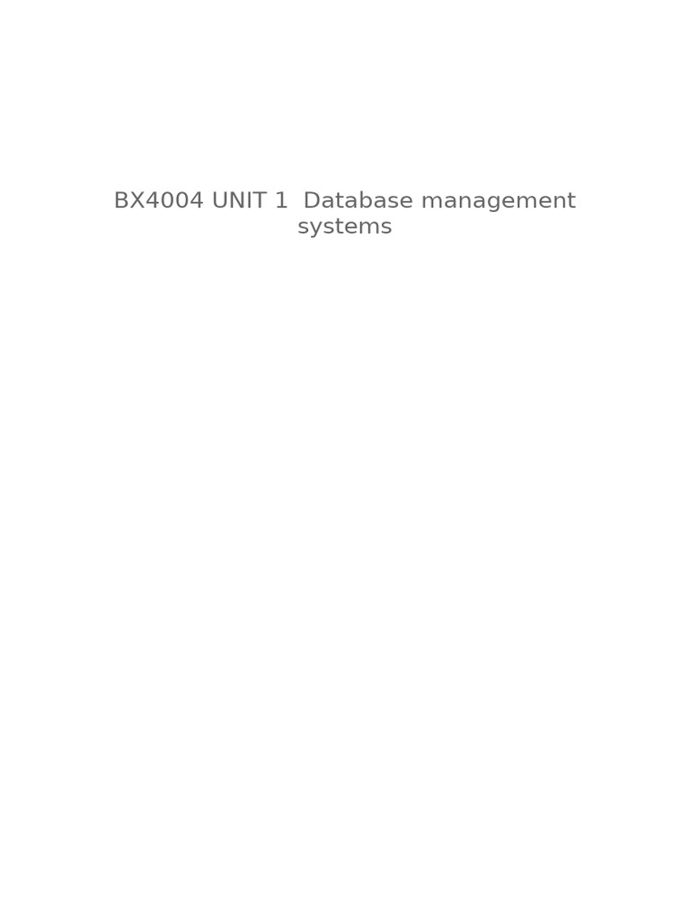 bx4004 Unit 1 Database Management Systems | PDF