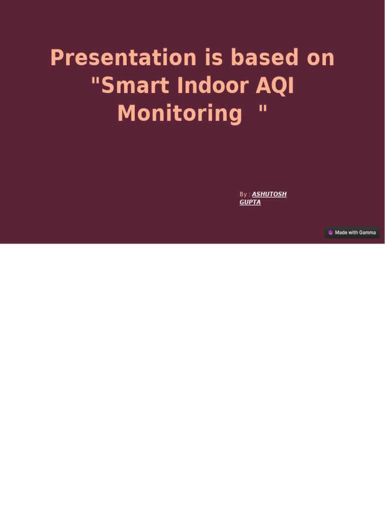 Presentation Is Based On Smart Indoor AQI Monitoring | PDF | Volatile ...