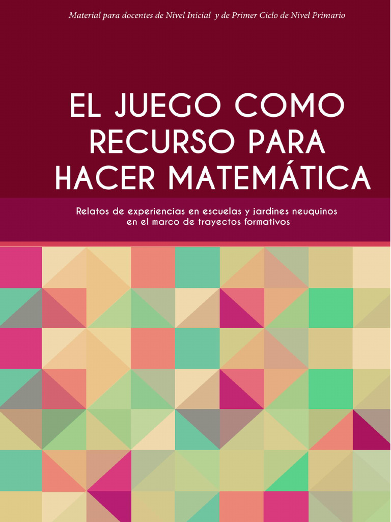 El Juego Como Recurso para Hacer Matematica | PDF