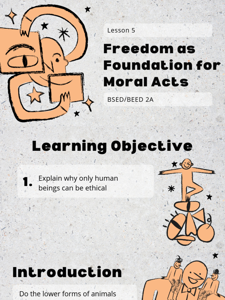 Freedom As Foundation For Moral Acts | PDF | Integrity | Morality