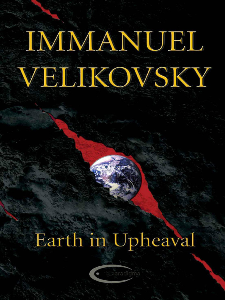 Earth in Upheaval. Immanuel Velikovsky (1955) | PDF | Volcano | Science