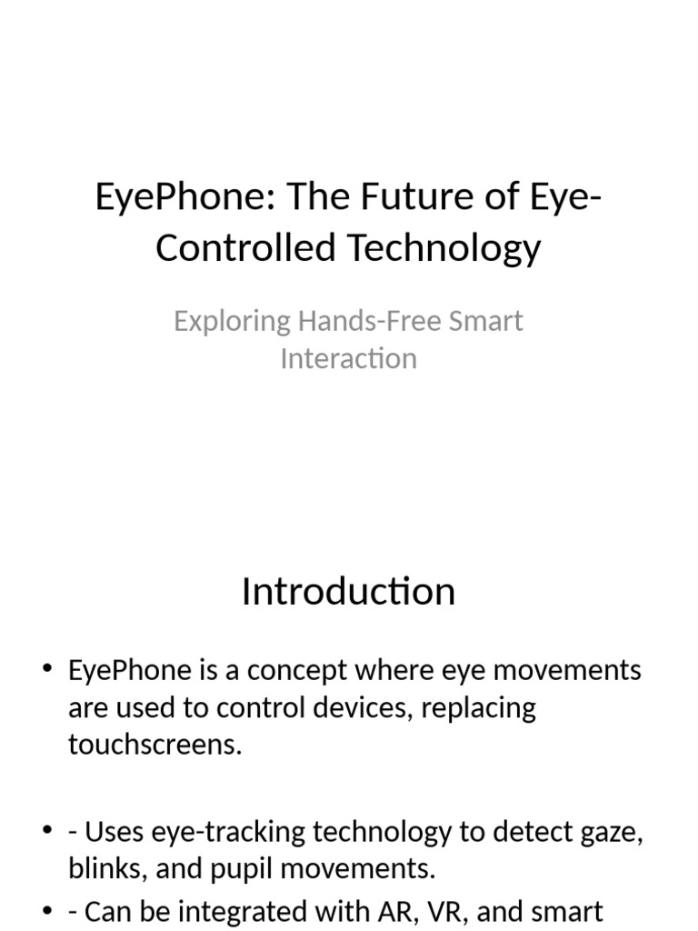 EyePhone Presentation | PDF | Augmented Reality | Virtual Reality