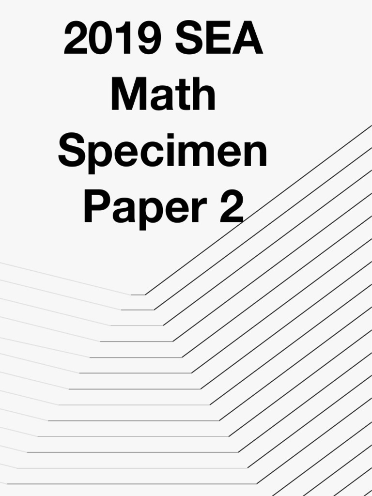 SEA 2019 Math Specimen Paper 2 | PDF