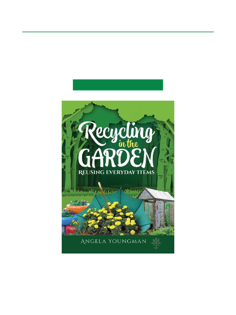 Currently Hot Recycling in The Garden Reusing Everyday Items Accessible ...