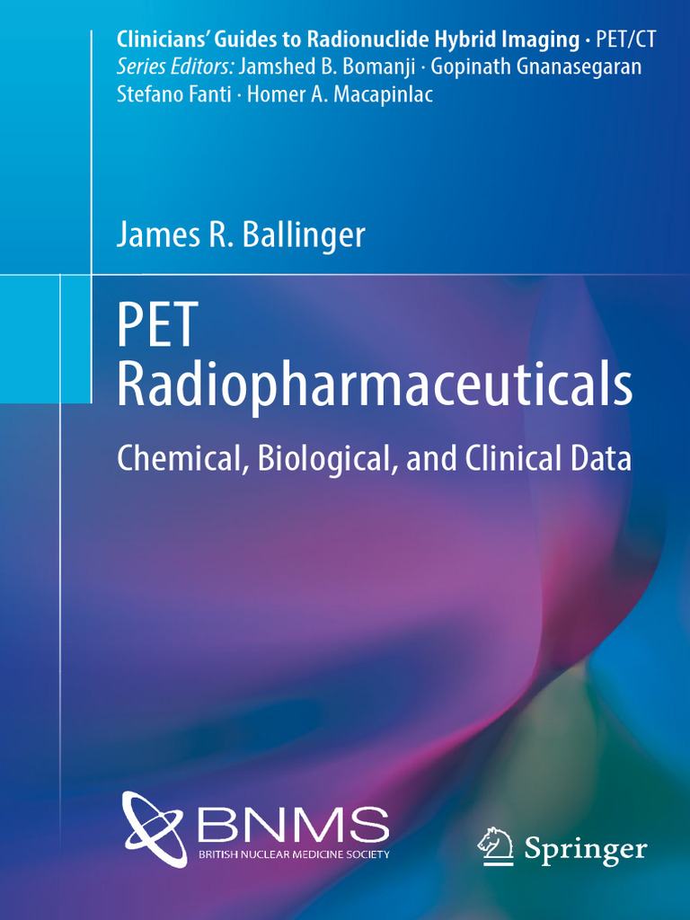 PET Radiopharmaceuticals: James R. Ballinger | PDF | Nuclear Medicine ...