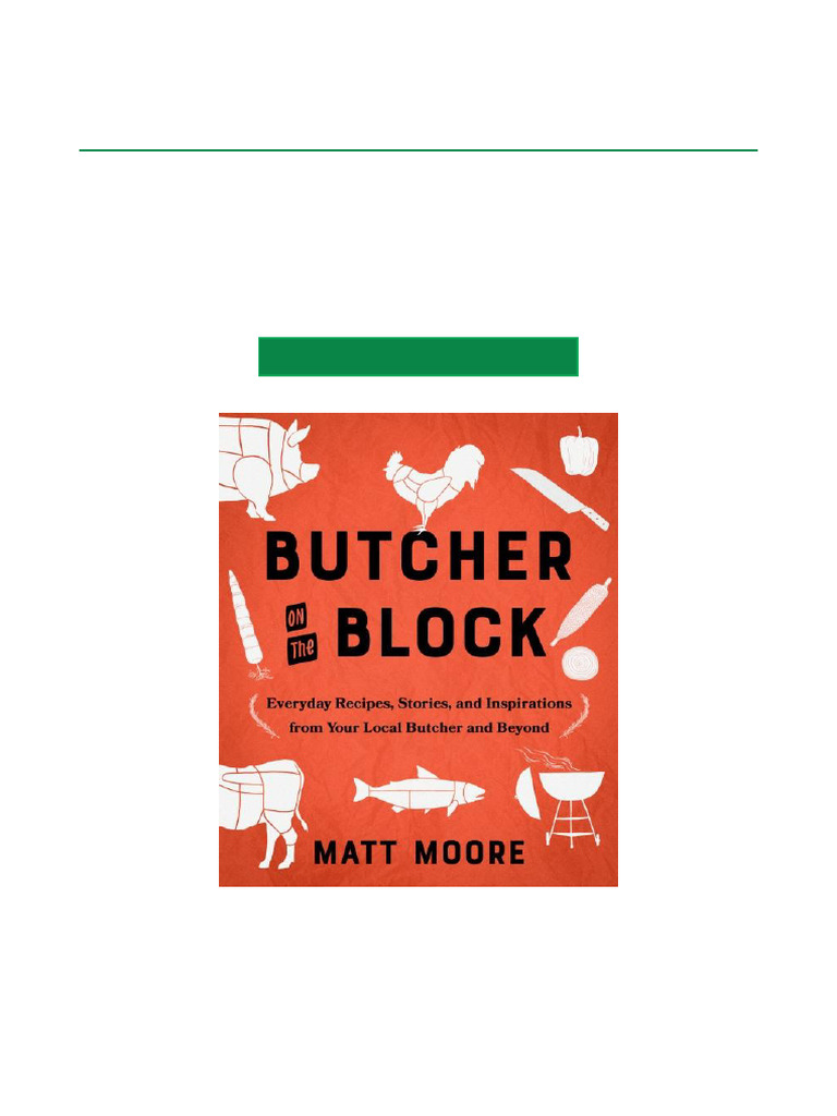 Dig Into Butcher On The Block Everyday Recipes, Stories, and ...