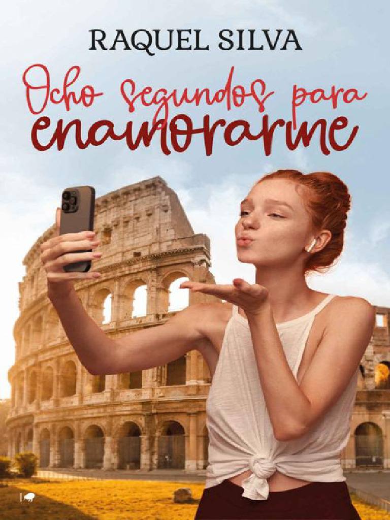 Ocho Segundos para Enamorarme - Raquel Silva | PDF | Dormitorio | Derechos de autor