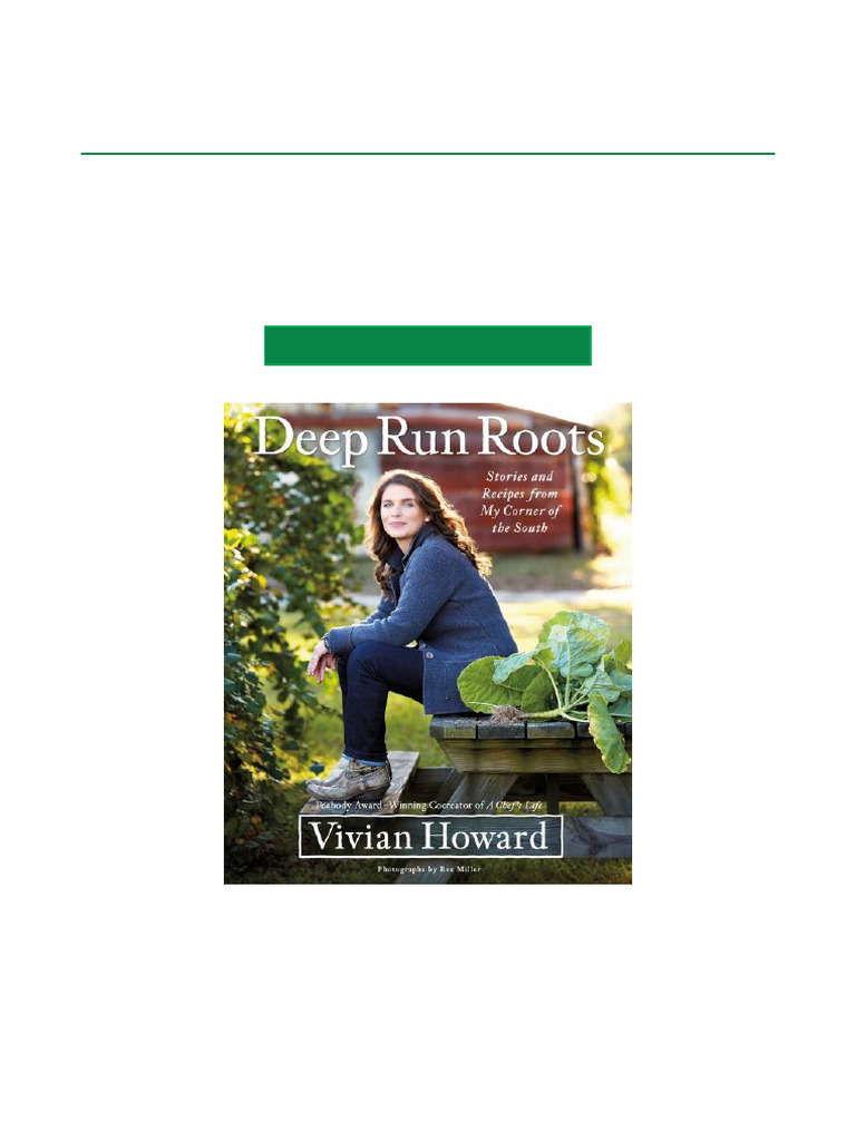 Top Choice Deep Run Roots Stories and Recipes from My Corner of the South All Format Download | PDF