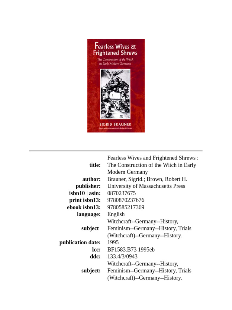 Fearless Wives and Frightened Shrews - The Construction of the Witch in ...