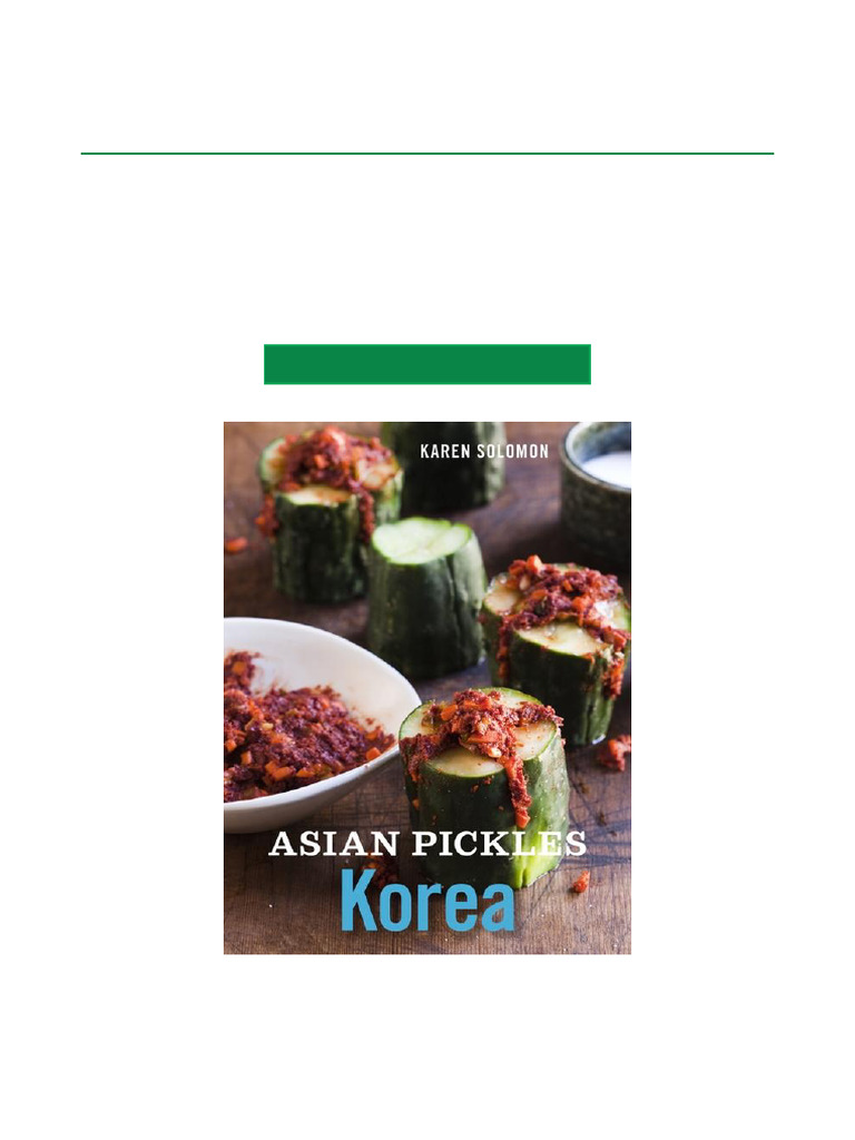 (Ebook PDF) Asian Pickles Korea Recipes For Spicy, Sour, Salty, Cured ...