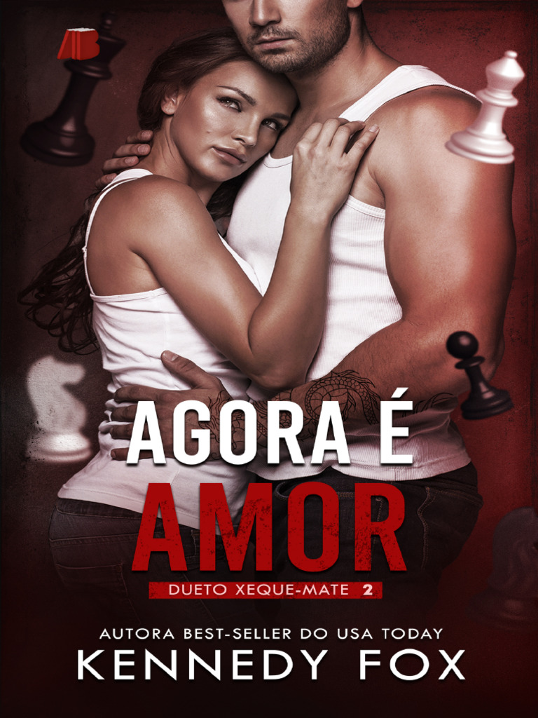 Agora é Amor (Xeque-Mate Livro - Kennedy Fox | PDF | Direitos Autorais | Analgésico