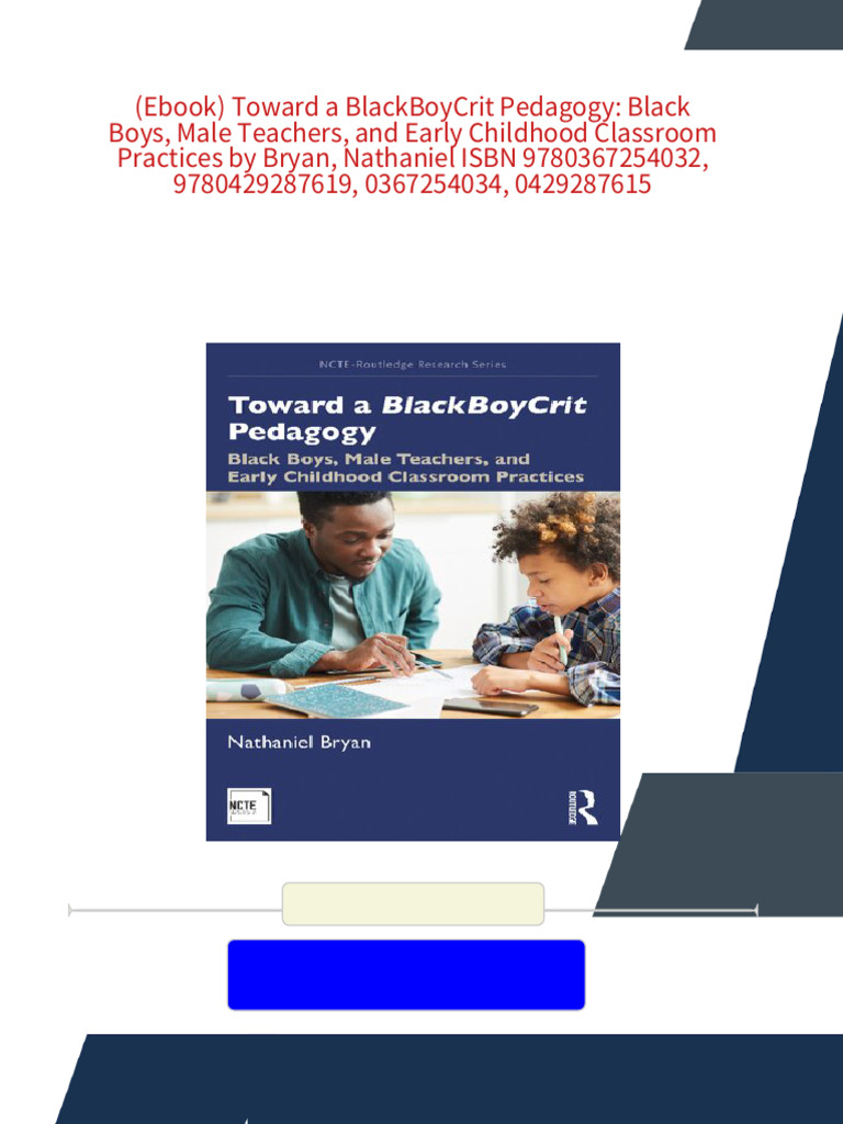 (Ebook) Toward a BlackBoyCrit Pedagogy: Black Boys, Male Teachers, and ...