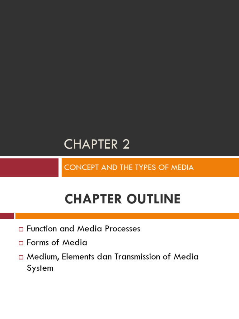 Chapter 2 Concept and The Types of Media | PDF | Transmission Medium | Mass Media