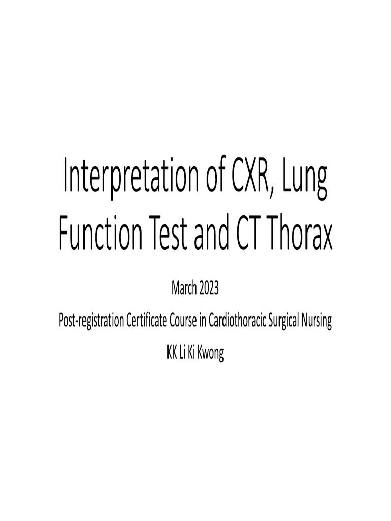 Module 3 Interpretation of CXR, Lung Function Test and CT Thorax | PDF