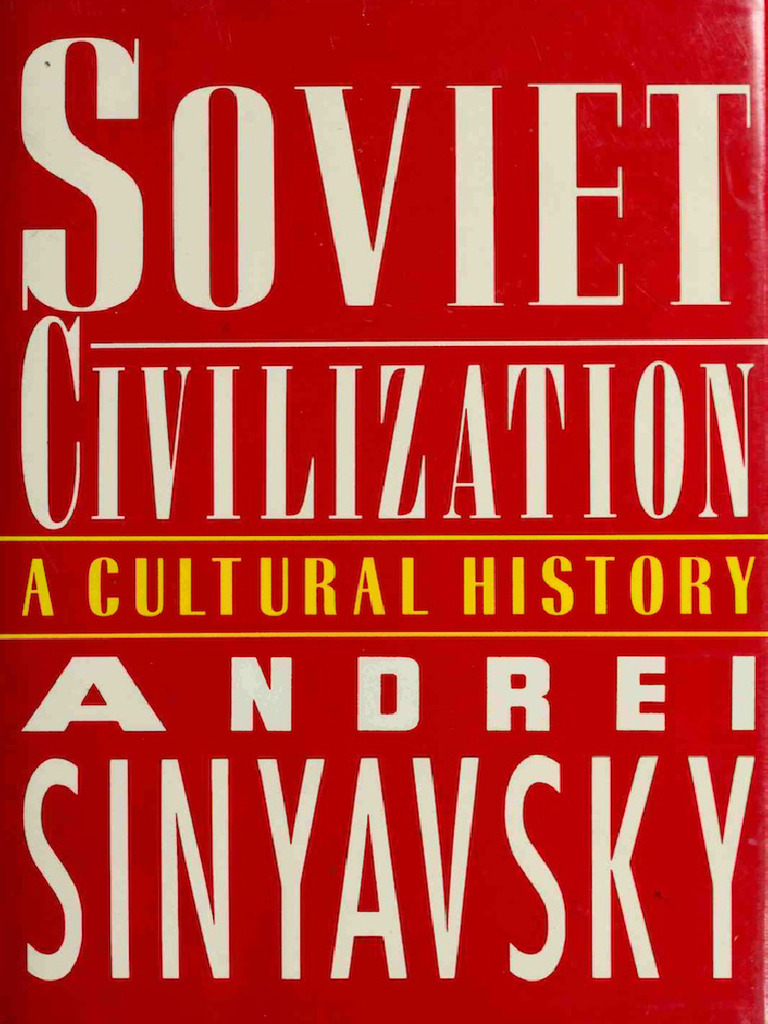 Andrei Sinyavsky-Soviet CivilizationA Cultural History | PDF