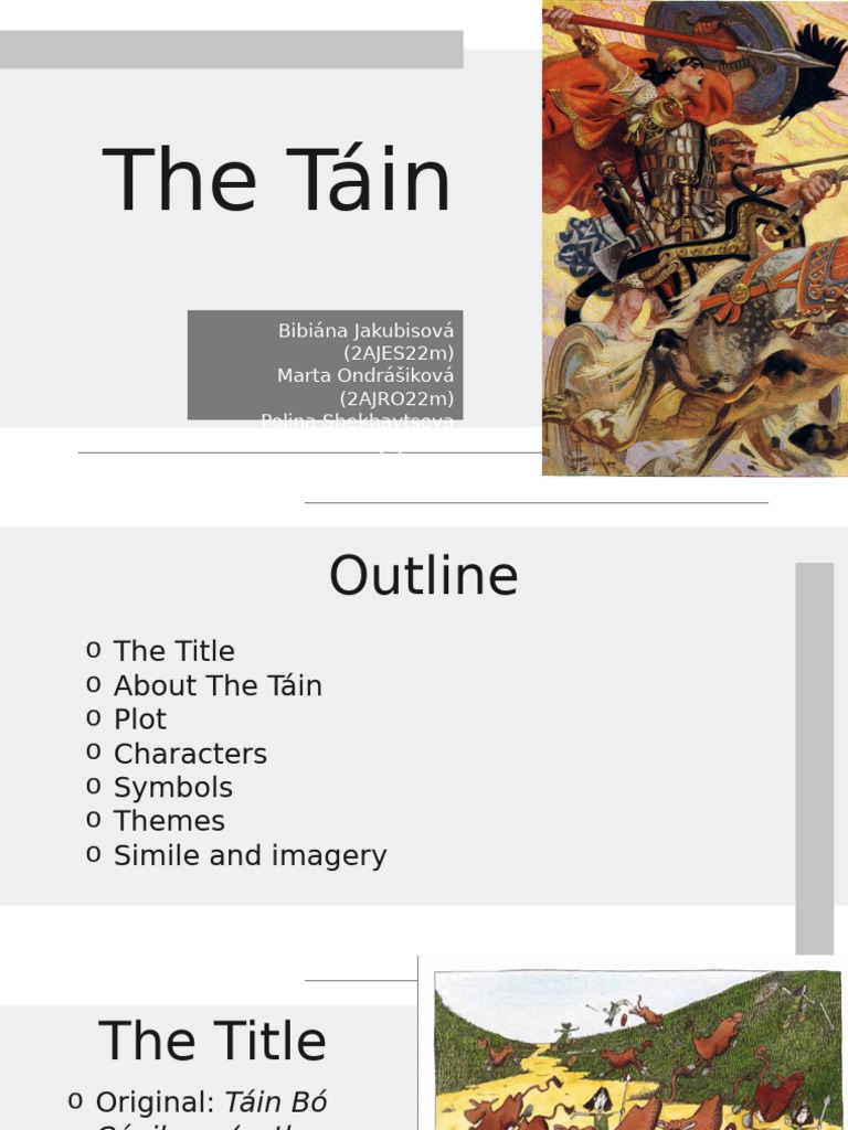 The Tain_final_ppt JakubisovÃ¡, OndrÃ¡Å¡ikovÃ¡, Shekhavtsova, VÃ­glaÅ ...