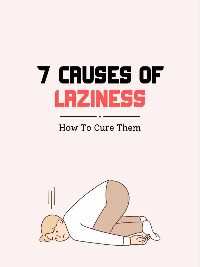 7 Causes of Laziness and Cures | PDF