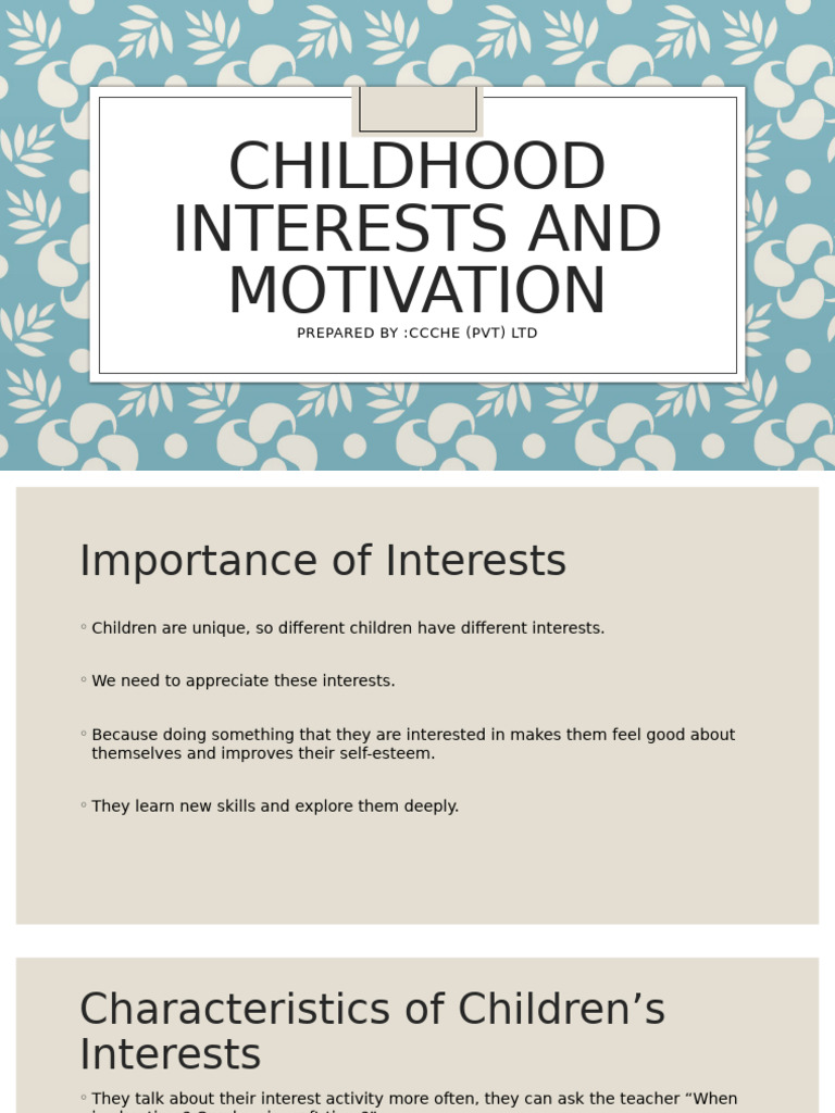Childhood Interests and Motivation - CCCHE (PVT) LTD | PDF ...