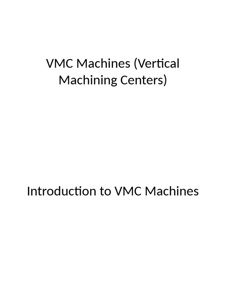 Overview of VMC Machines | PDF