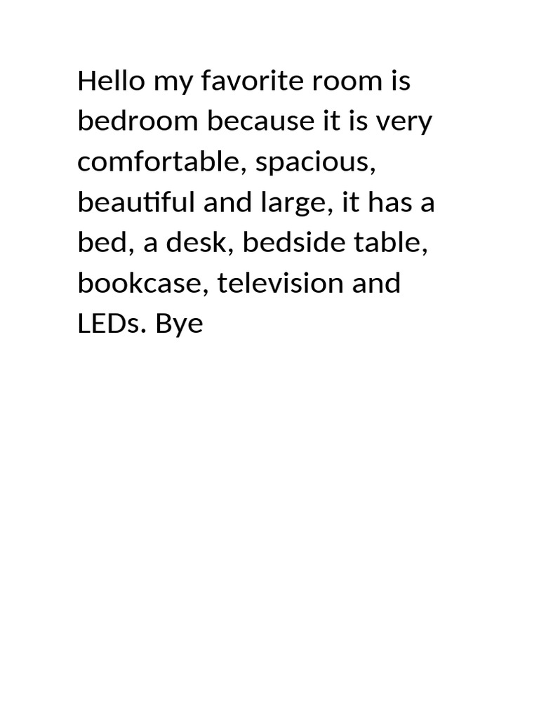 Hello My Favorite Room Is Bedroom Because It Is Very Comfortable | PDF