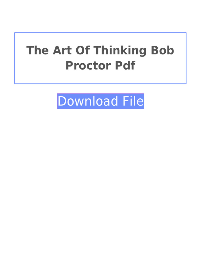 The Art of Thinking Bob Proctor PDF | PDF | Thought | Brain
