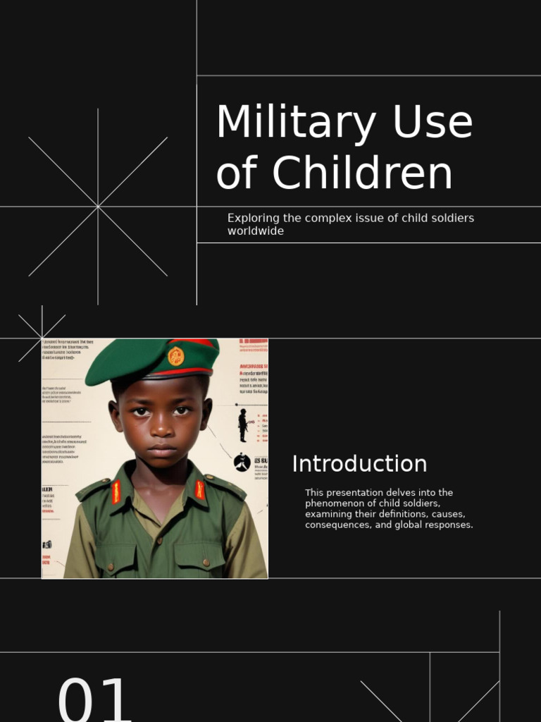 Military Use of Children: Exploring The Complex Issue of Child Soldiers ...