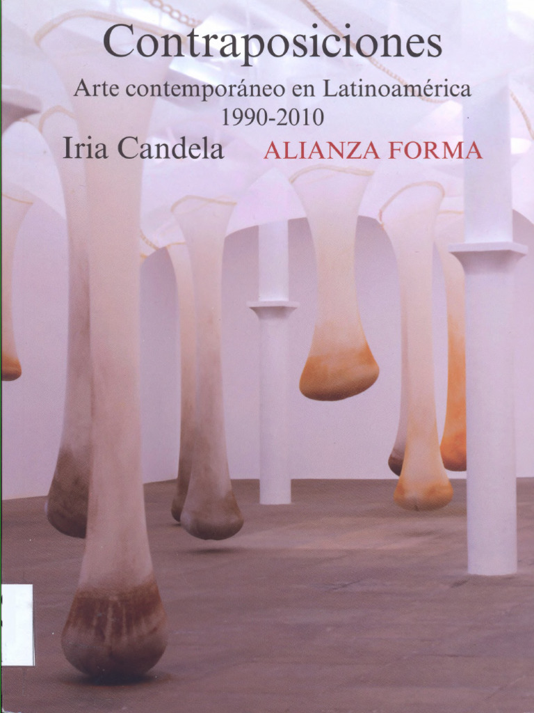 Arte Contemporáneo en Latinoamérica 1990-2010 | PDF | America latina ...