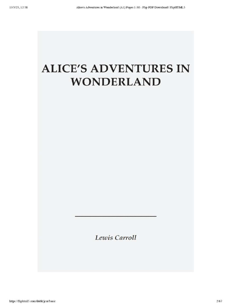 Alice's Adventures in Wonderland (A1) Pages 1-50 - Flip PDF Download ...