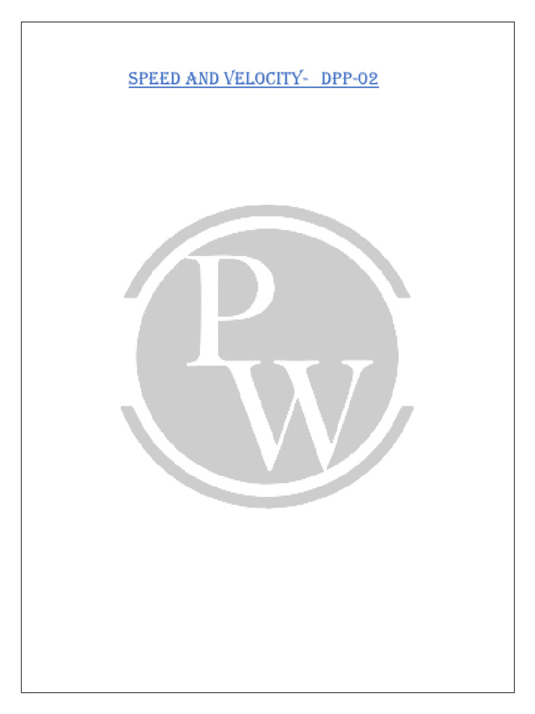 Speed and Velocity DPP 2 | PDF | Acceleration | Velocity