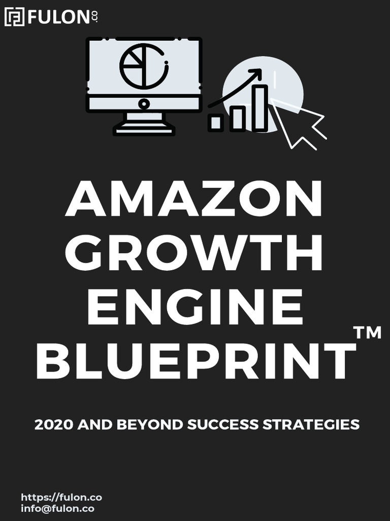 Amazon Growth Engine Blueprint 2020 | PDF | Customer Experience | Brand