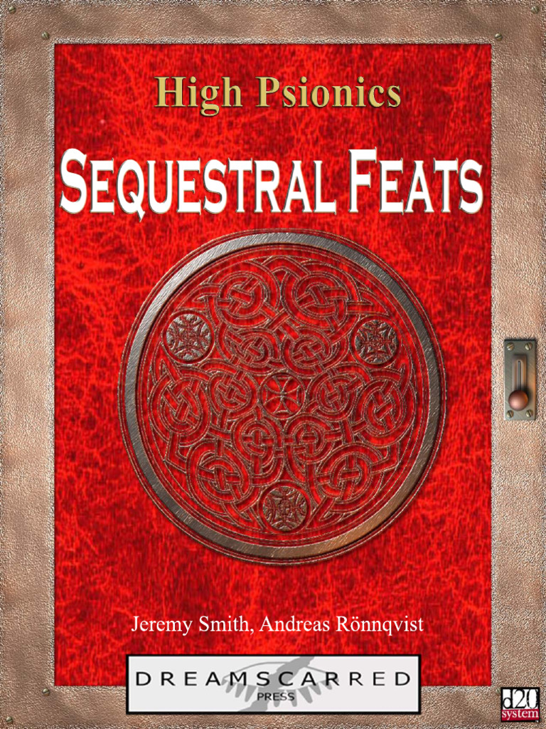 High Psionics Sequestral Feats | PDF | D20 System | Wizards Of The Coast
