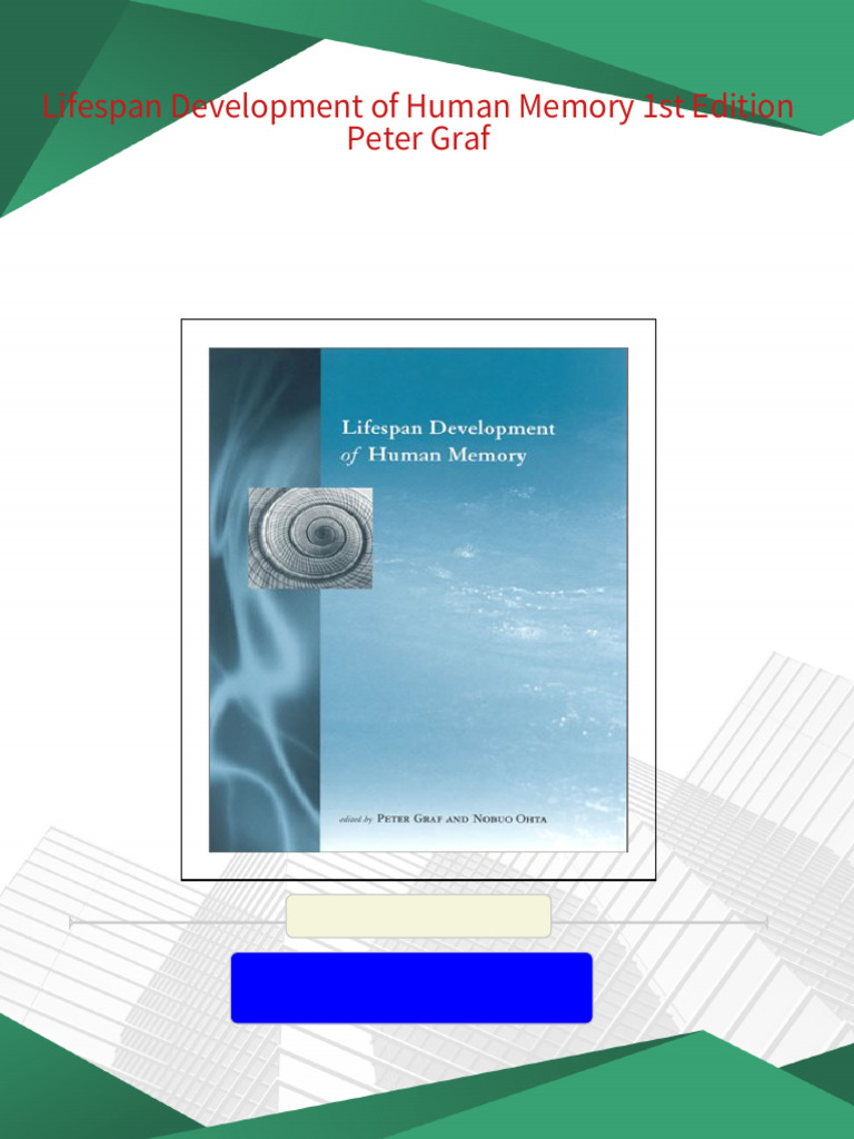 Lifespan Development of Human Memory 1st Edition Peter Graf - Download The Ebook Today and Own ...