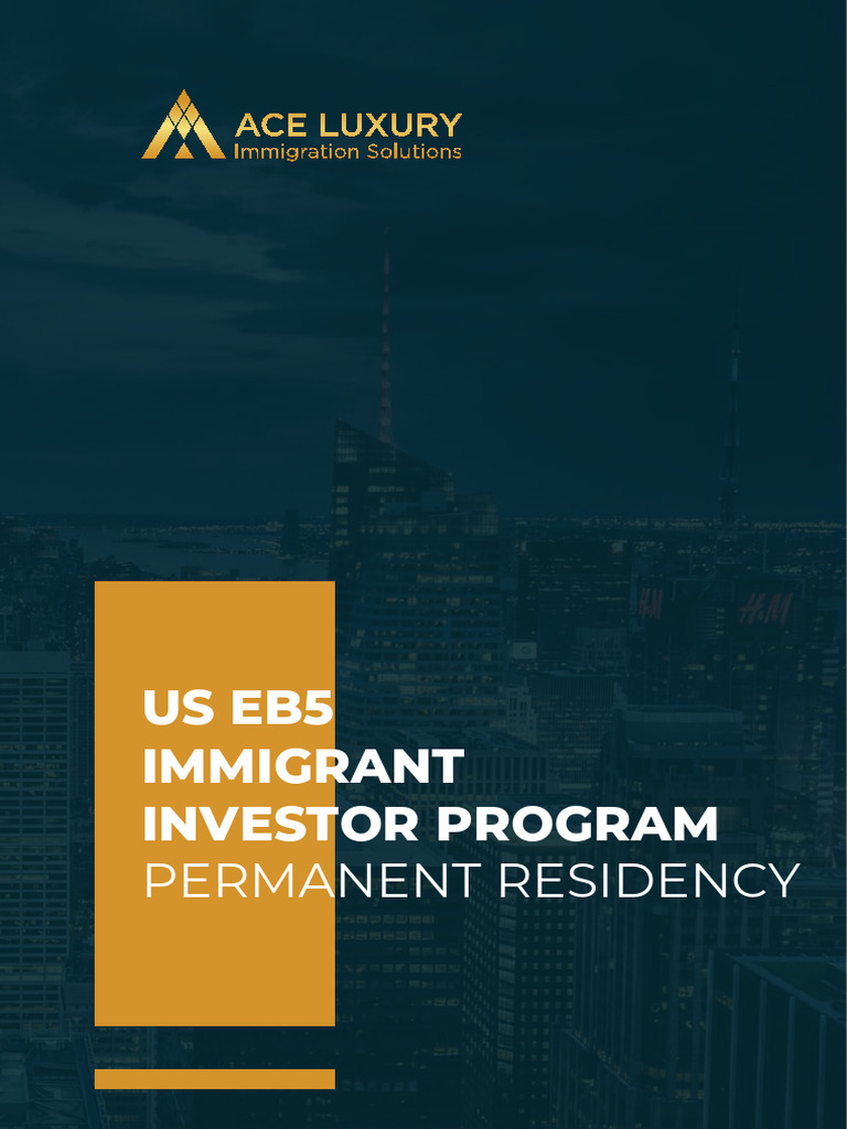 Brochure US EB5 Immigrant investor-1 | PDF | Cultural Globalization | Government And Personhood