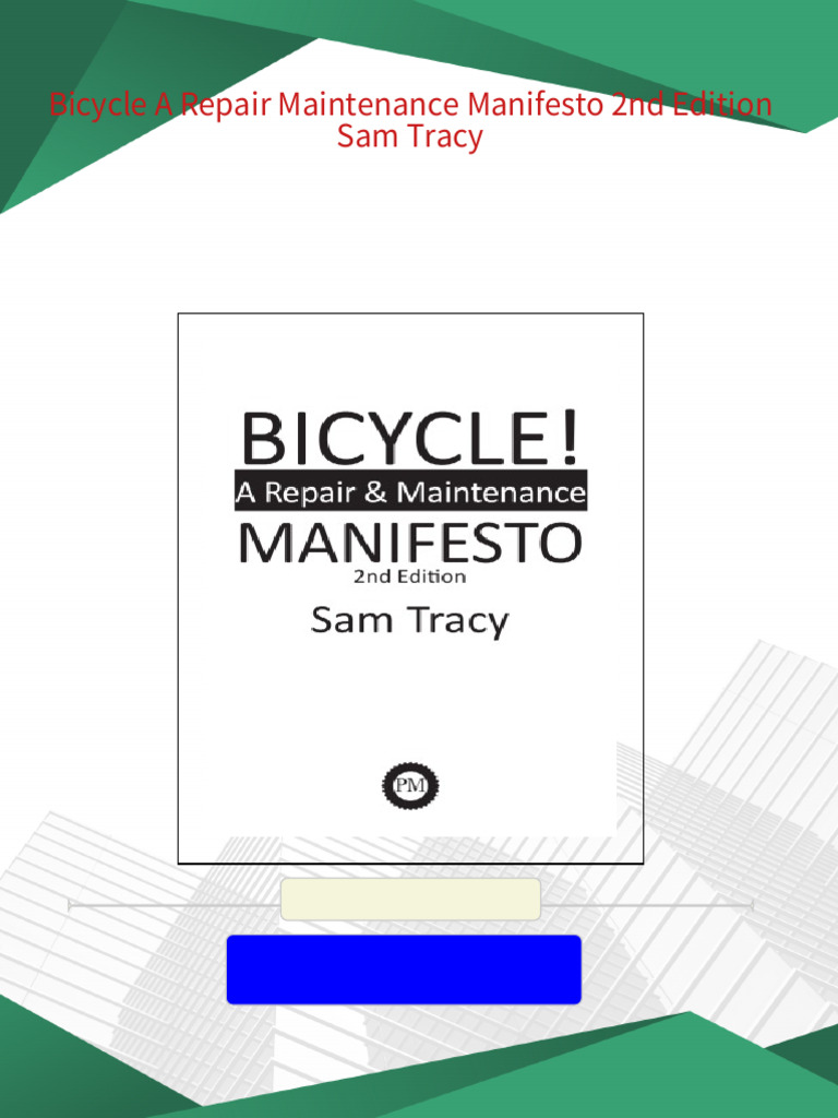 Bicycle A Repair Maintenance Manifesto 2nd Edition Sam Tracy - The ebook is available for online ...