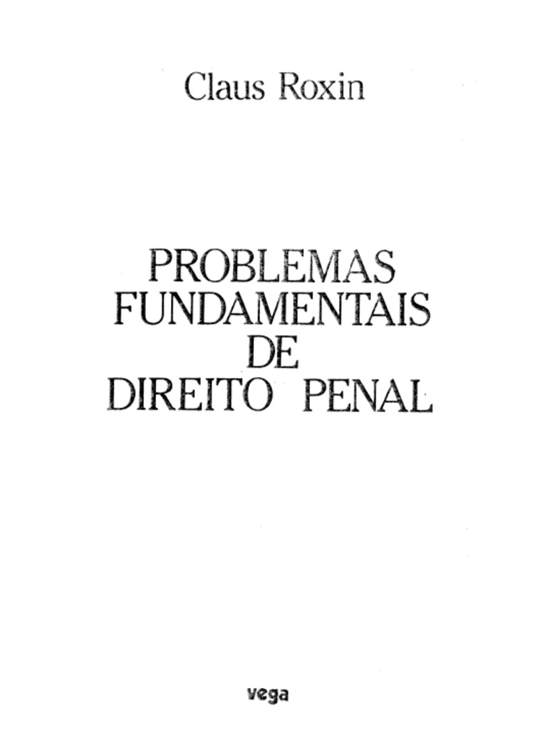 Claus Roxin - Do Limite Entre Comissão e Omissão, Problemas ...
