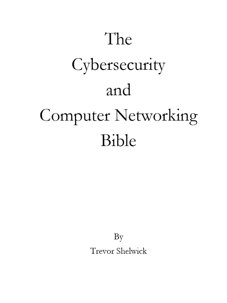 11PT.8.5 x 11 Inch (21.59 x 27.94 Cm) the Cybersecurity and Computer Networking Bible | PDF ...