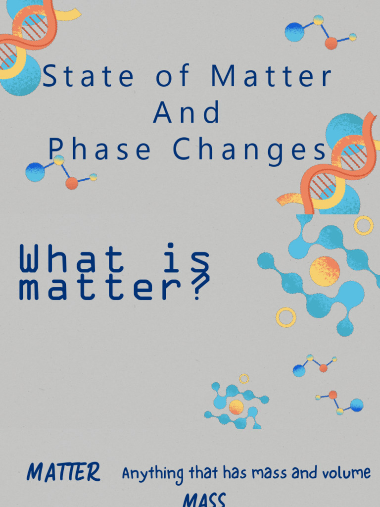 State of Matter and Phase Changes | PDF | Phase (Matter) | Plasma (Physics)