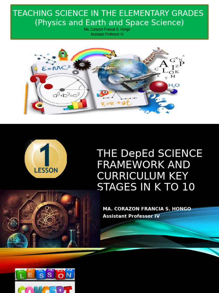 1lesson The Deped Science Framework and Curriculum Key Stages in K To ...
