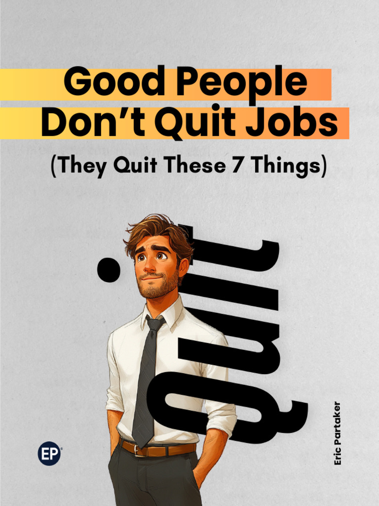 7 Reasons Good Employees Quit | PDF | Behavioural Sciences ...