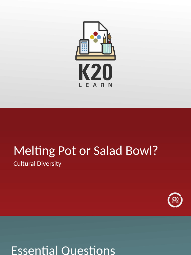 Lesson Slides-Melting Pot or Salad Bowl | PDF | Cultural Assimilation ...