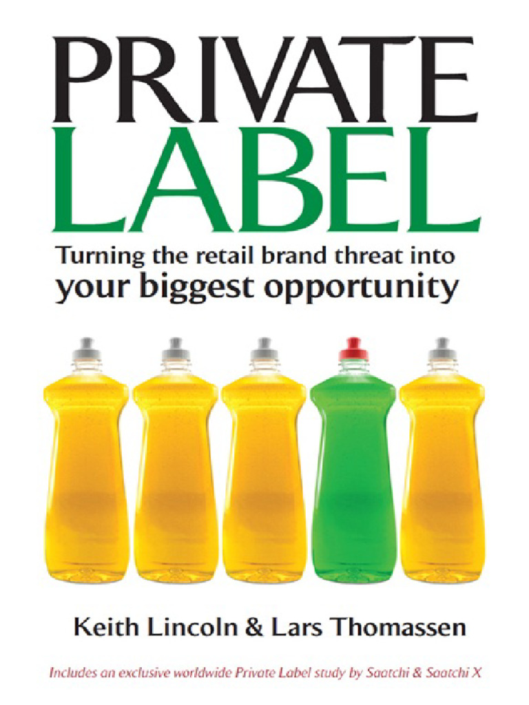 Private Label - Turning The Retail Brand Threat Into Your Biggest ...