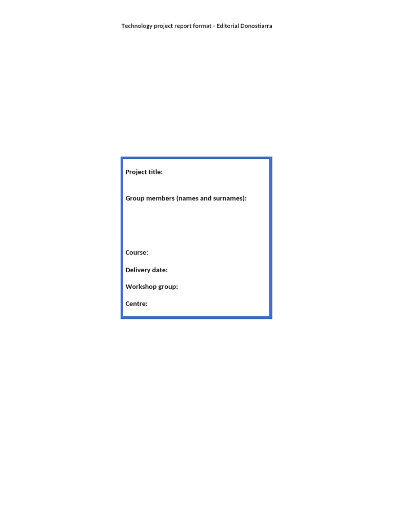 Project Title:: Technology Project Report Format - Editorial Donostiarra | PDF