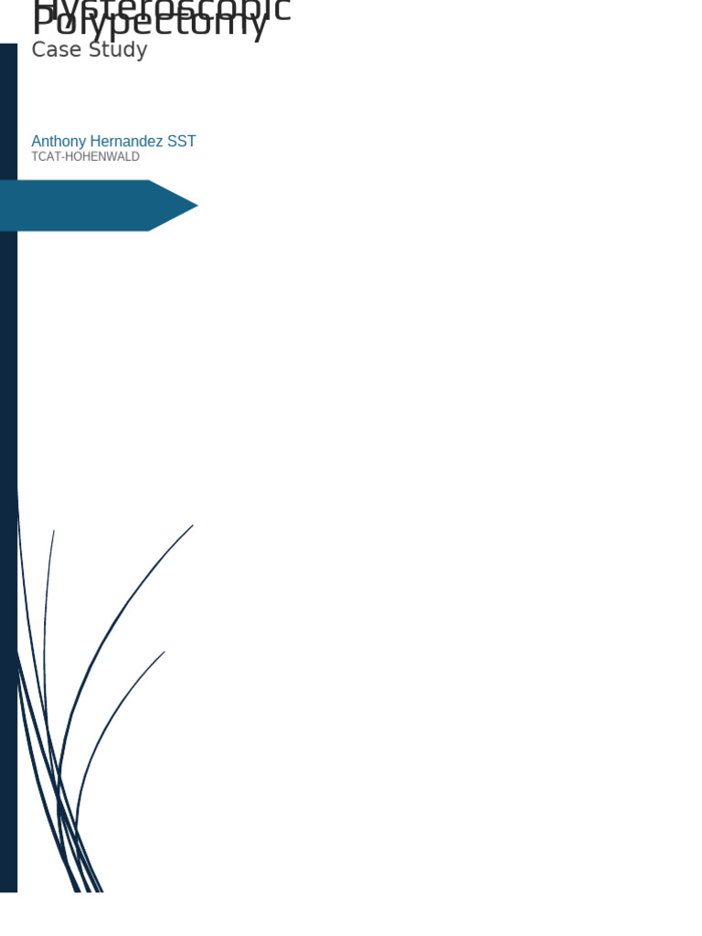 Hysteroscopic Polypectomy Case Study | PDF | Uterus | Clinical Medicine