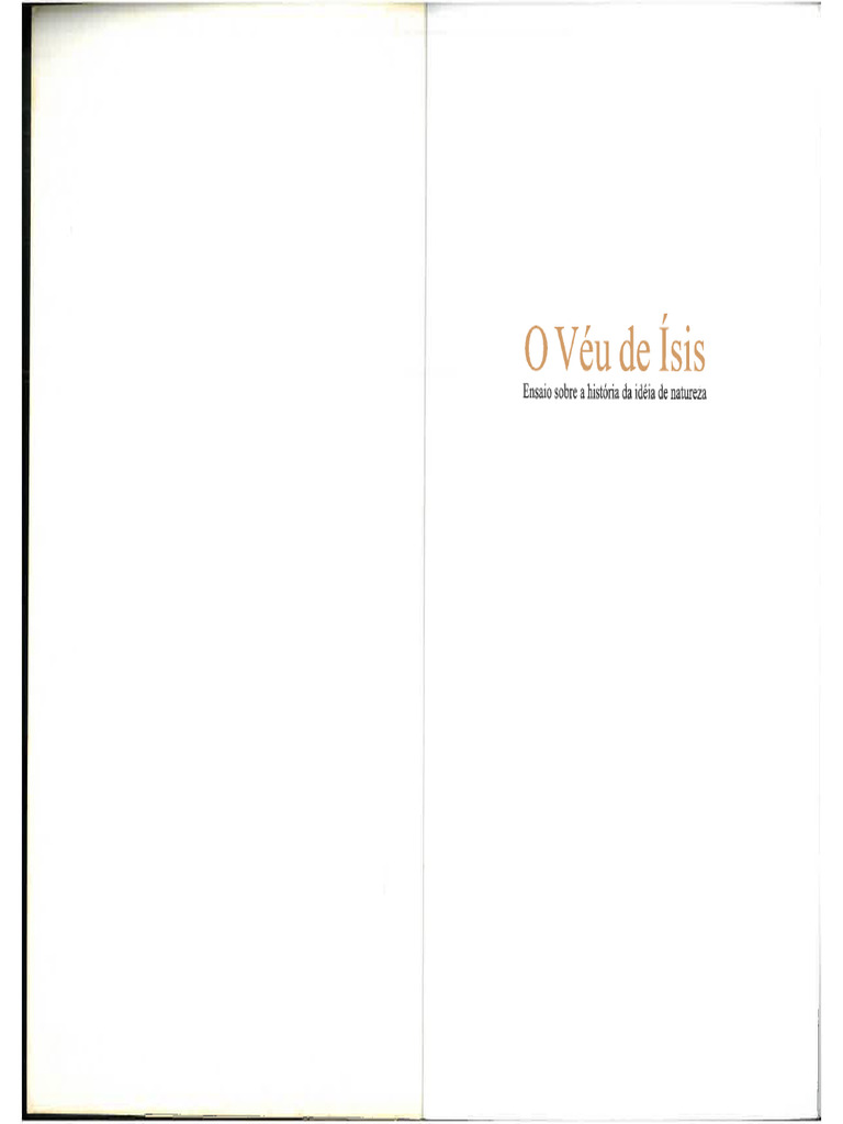 Pierre Hadot - O VeÌ U de IÌ Sis. Ensaio Sobre A HistoÌ Ria Da Ideia de Natureza-Loyola (2010) | PDF