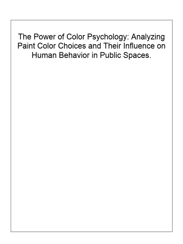 Final Copy of The Power of Color Psychology: Analyzing Paint Color ...